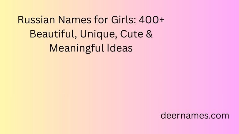 Russian Names for Girls: 400+ Beautiful, Unique, Cute & Meaningful ...