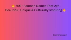 🔥 700+ Samoan Names That Are Beautiful, Unique & Culturally Inspiring 🔥 ...