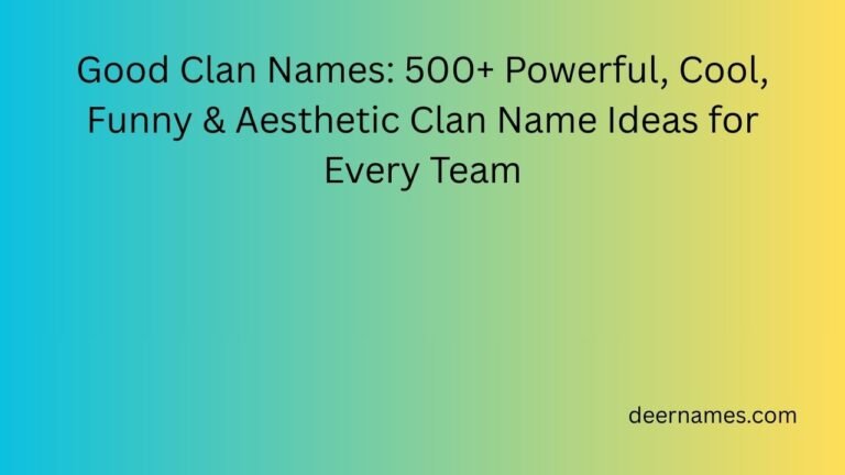 Good Clan Names: 500+ Powerful, Cool, Funny & Aesthetic Clan Name Ideas ...