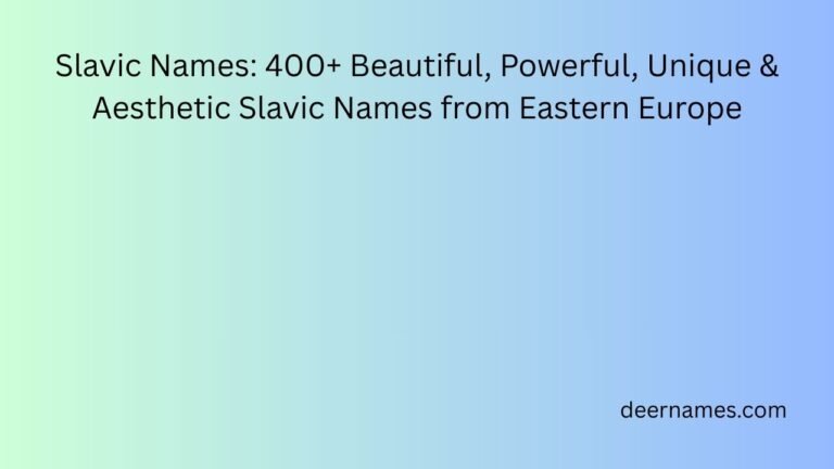 Slavic Names: 400+ Beautiful, Powerful, Unique & Aesthetic Slavic Names ...