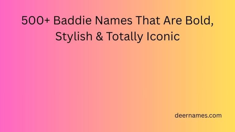 500+ Baddie Names That Are Bold, Stylish & Totally Iconic