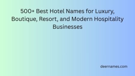 500+ Best Hotel Names for Luxury, Boutique, Resort, and Modern ...